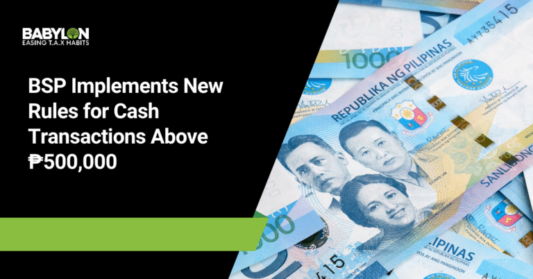 BSP Implements New Rules for Cash Transactions Above ₱500,000 - Babylon2k